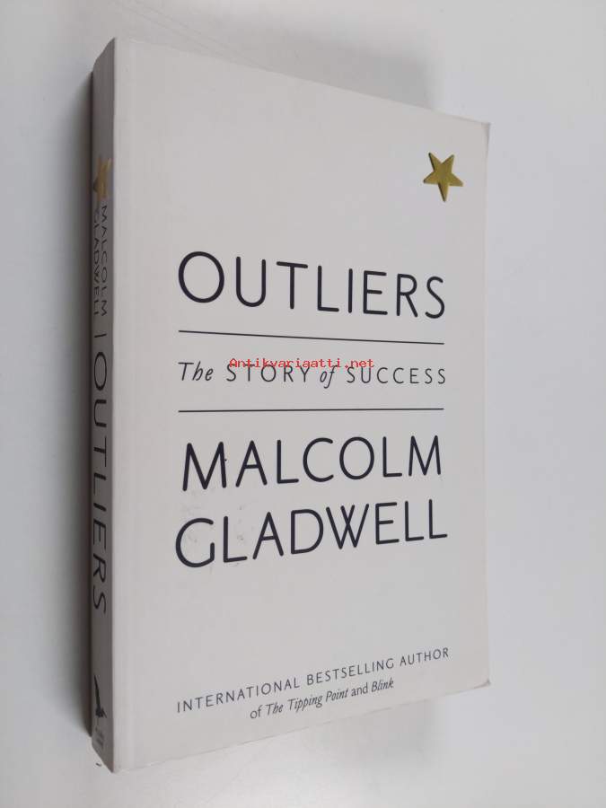 Outliers : the story of success - Story of success - Malcolm Gladwell ...